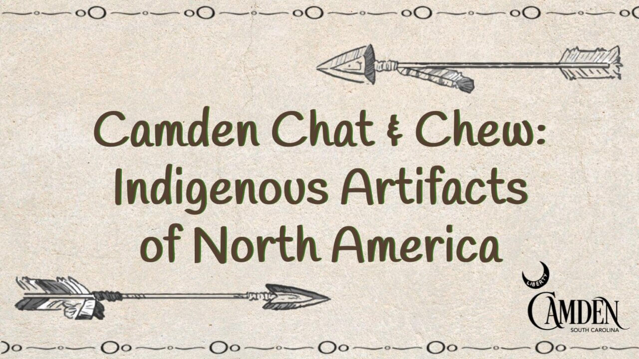 Camden Chat & Chew: Indigenous Artifacts of North America - Experience ...